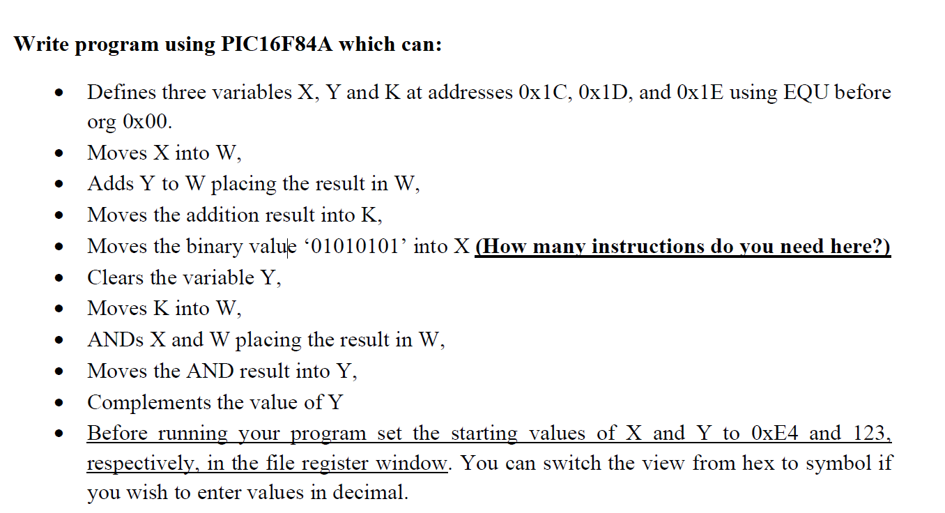 Write program using PIC16F84A which can: . Defines | Chegg.com