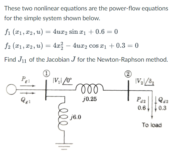 Solved These two nonlinear equations are the power-flow | Chegg.com