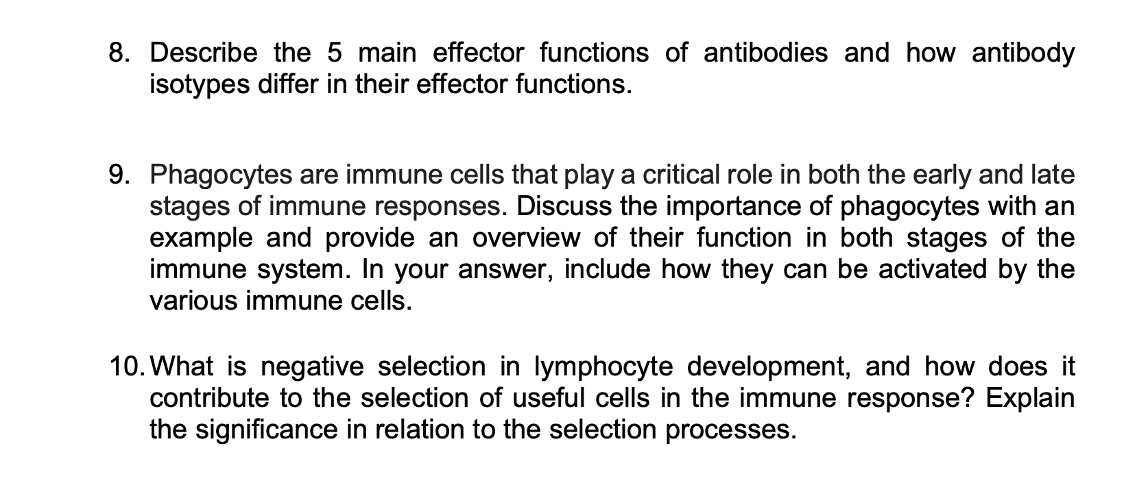 Solved 8. Describe the 5 main effector functions of | Chegg.com