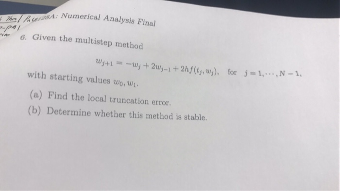 Solved :Numerical Analysis Final 6. Given the multistep | Chegg.com