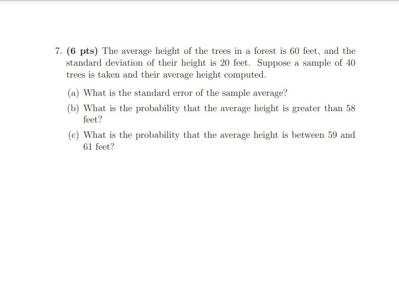 Solved (6 ﻿pts) ﻿The average height of the trees in a forest | Chegg.com