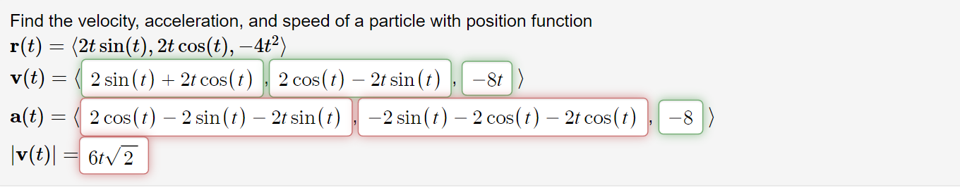 Solved Find the velocity, acceleration, and speed of a | Chegg.com