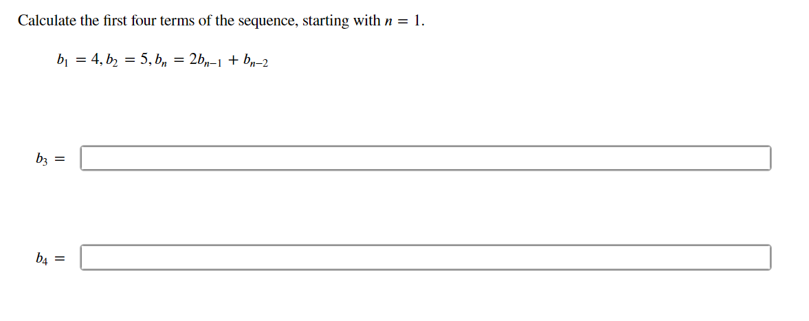 Solved Calculate the first four terms of the sequence, | Chegg.com