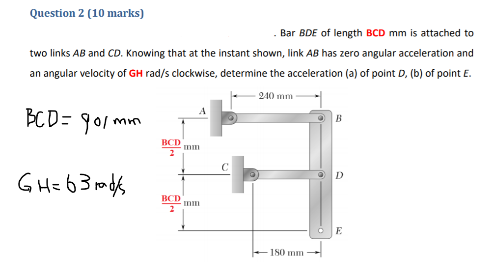 Solved Question 2 (10 marks) . Bar BDE of length BCD mm is | Chegg.com