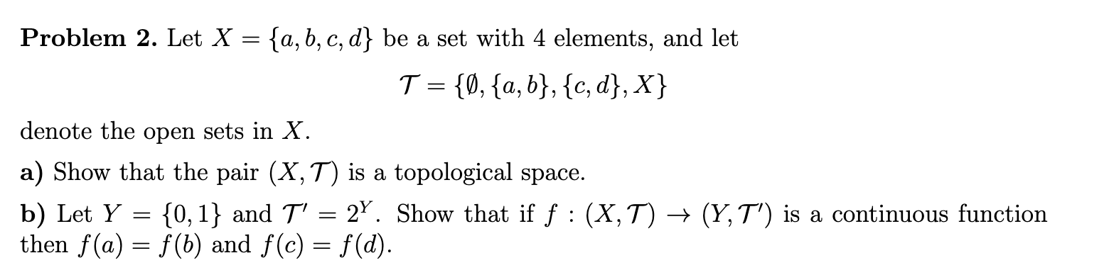 Solved Problem 2. ﻿Let x={a,b,c,d} ﻿be a set with 4 | Chegg.com