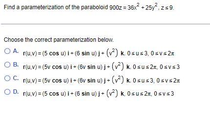 Solved Find a parameterization of the paraboloid | Chegg.com