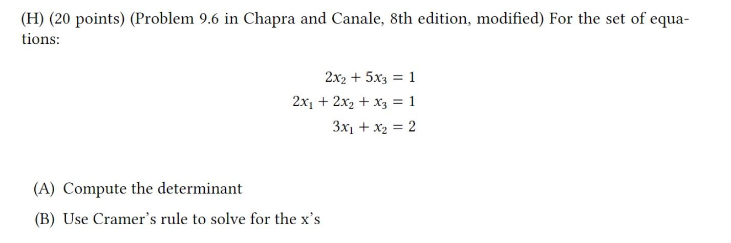 Solved (H) (20 points) (Problem 9.6 in Chapra and Canale, | Chegg.com
