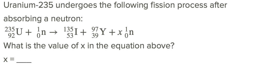 Solved Uranium-235 undergoes the following fission process | Chegg.com