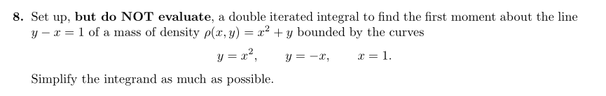 Solved = 8. Set up, but do NOT evaluate, a double iterated | Chegg.com