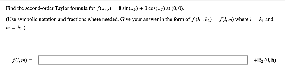 Solved Find the second-order Taylor formula for | Chegg.com