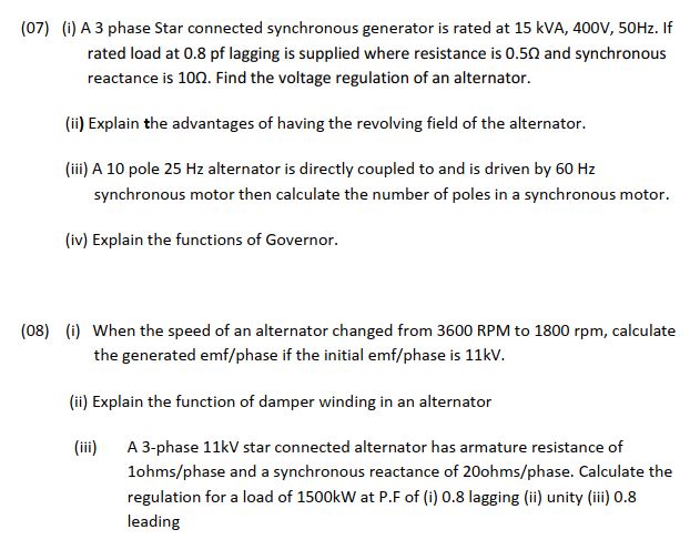 Solved (07) (i) ﻿A 3 ﻿phase Star connected synchronous | Chegg.com