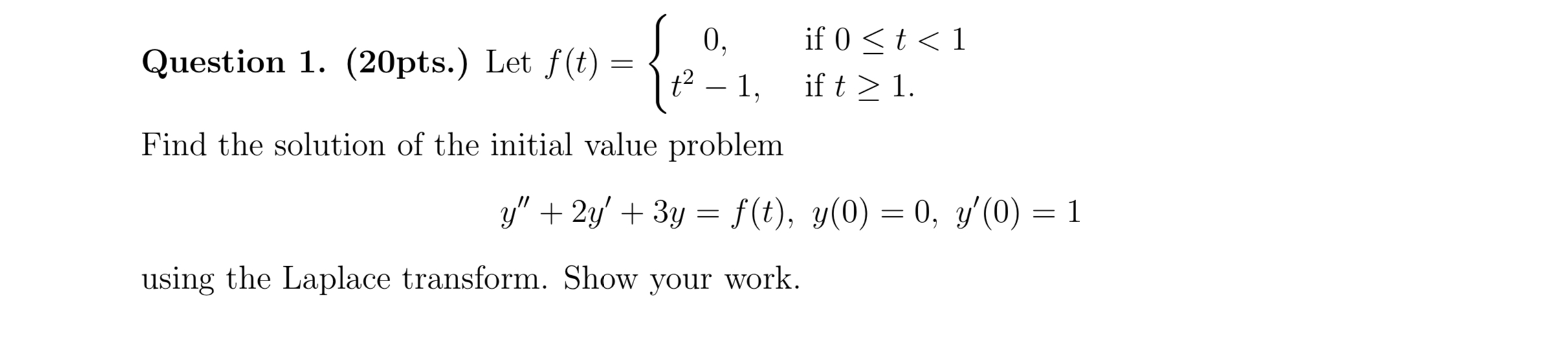 Solved 0, if 0 1. Find the solution of the initial value | Chegg.com