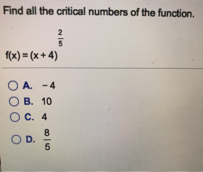 Solved Find All The Critical Numbers Of The Function