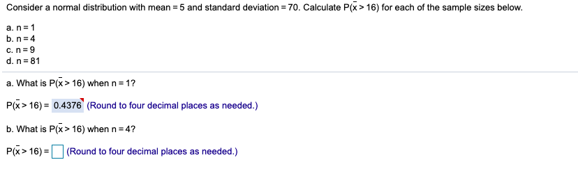 Solved Consider a normal distribution with mean = 5 and | Chegg.com