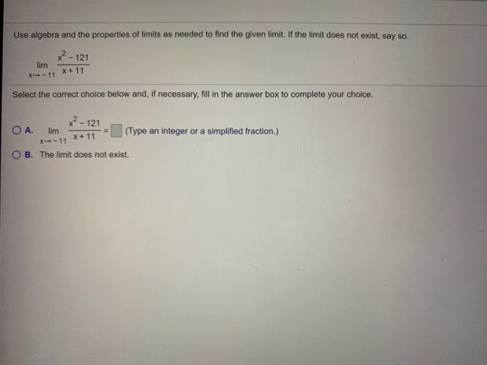Solved Use algebra and the properties of limits as needed to | Chegg.com