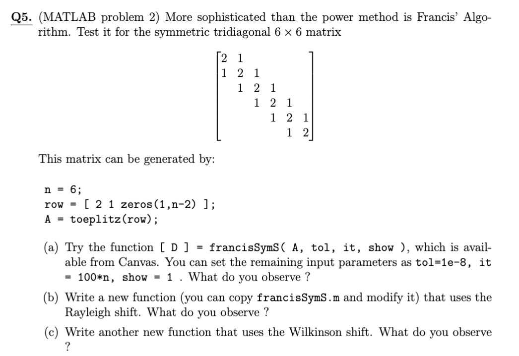 Solved 5. (MATLAB problem 2) More sophisticated than the | Chegg.com
