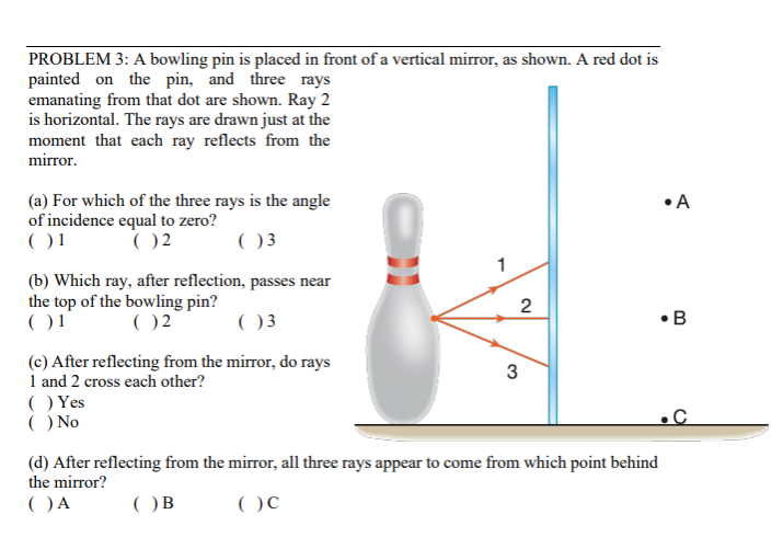 Solved PROBLEM 3: A bowling pin is placed in front of a | Chegg.com