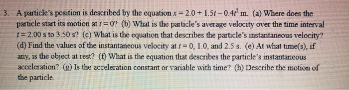Solved 3. A particle's position is described by the equation | Chegg.com