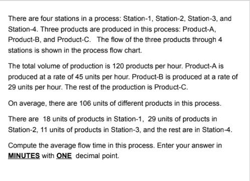 Solved There are four stations in a process: Station-1, | Chegg.com