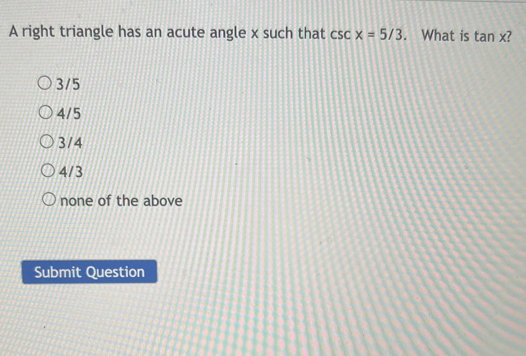 Solved A right triangle has an acute angle x such that | Chegg.com Solved A right triangle has an acute angle x such that | Chegg.com