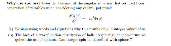 Solved Why use spinors? Consider the part of the angular | Chegg.com