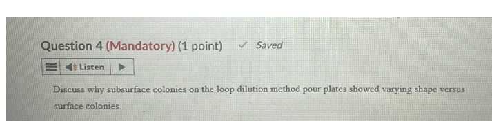 Solved Discuss why subsurface colonies on the loop dilution | Chegg.com