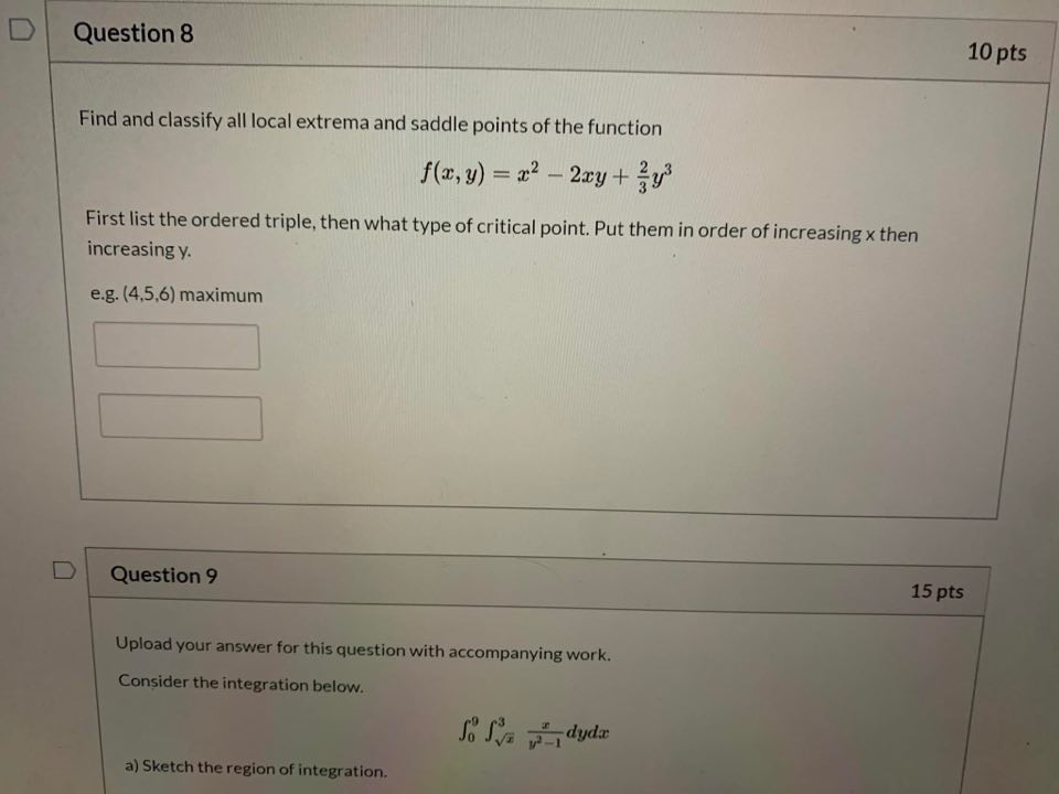 Solved Question 8 10 pts Find and classify all local extrema | Chegg.com