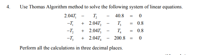 Solved 4 Use Thomas Algorithm Method To Solve The Following 0400