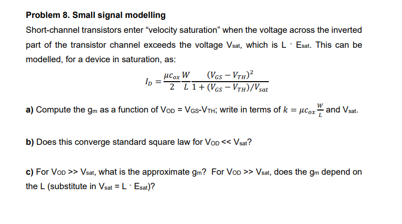 Solved Problem 8. Small signal modelling Short-channel | Chegg.com