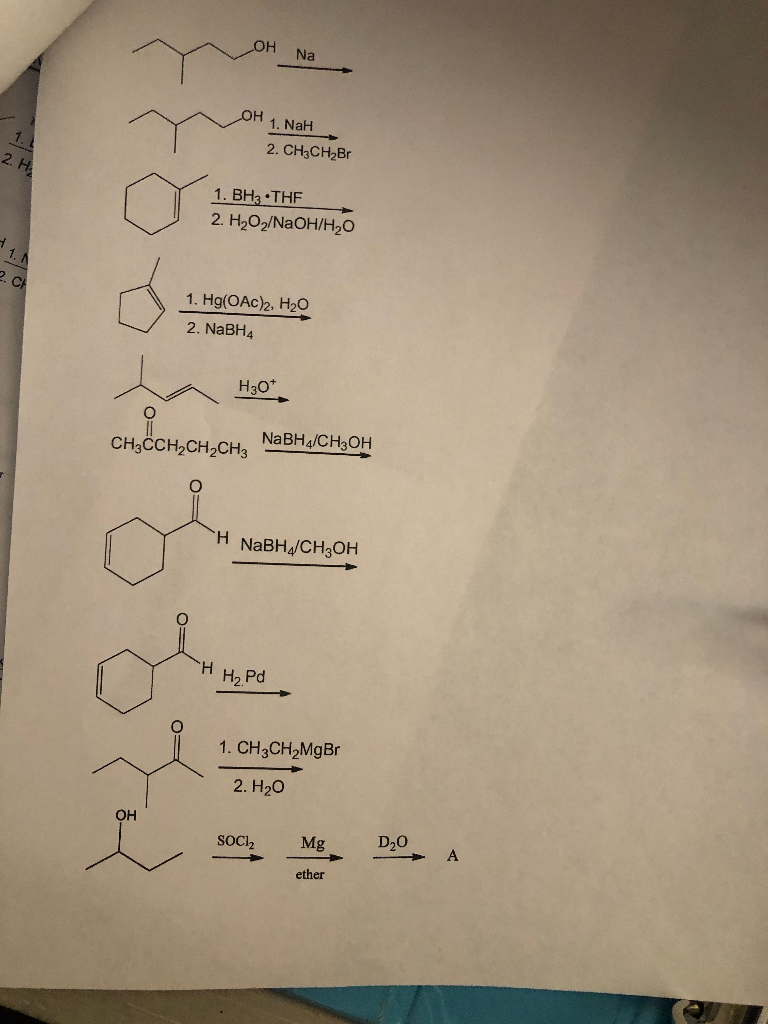Solved H Na 2. CH3CH2Br 2. H 1. BH3 THF 2. H202/NaOH/H20 1. | Chegg.com