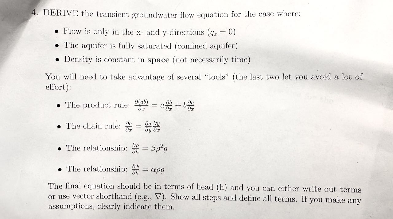 Solved 4 Derive The Transient Groundwater Flow Equation For