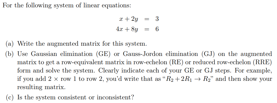 Solved For the following system of linear equations: | Chegg.com