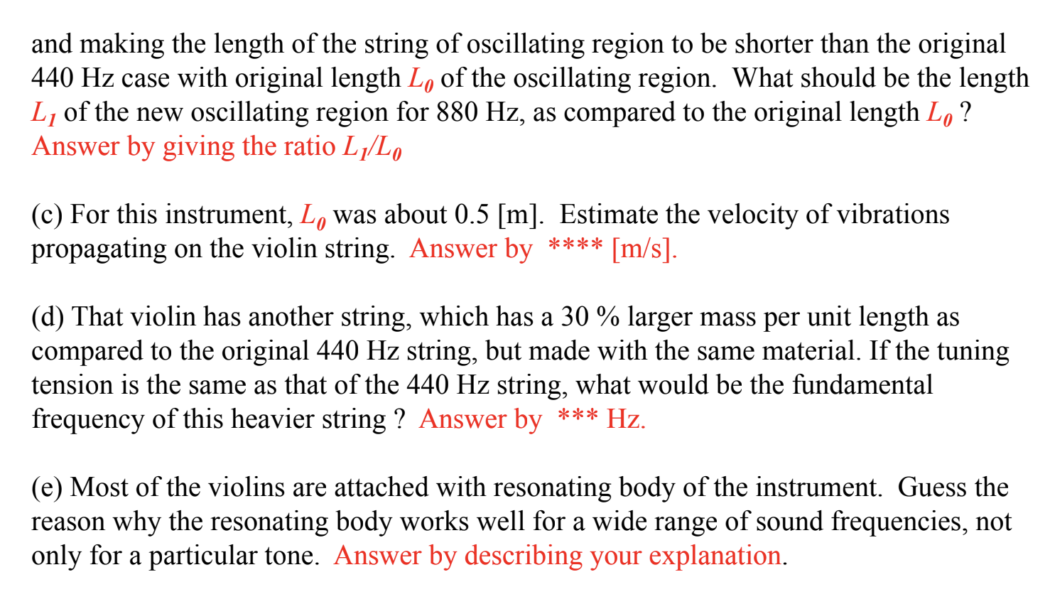 Solved We consider a violin, with string tuned to have its | Chegg.com