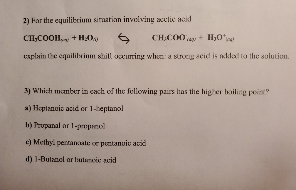 Solved 2) For the equilibrium situation involving acetic | Chegg.com