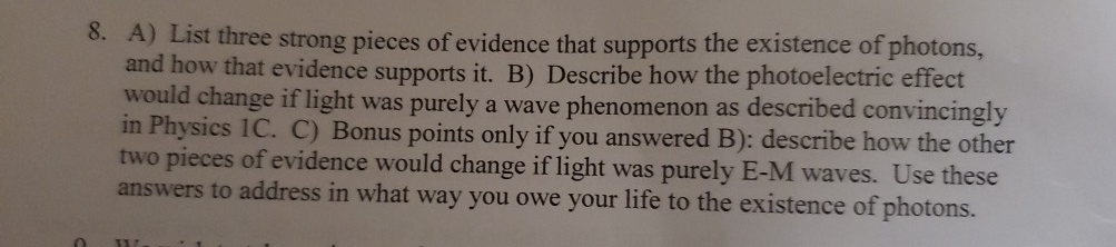 Solved 8. A) List three strong pieces of evidence that | Chegg.com