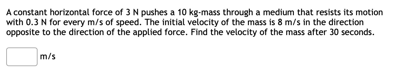 Solved A constant horizontal force of 3 N pushes a 10 | Chegg.com