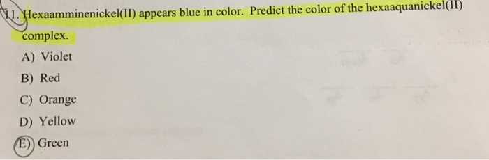 Solved I. Hexaamminenickel(II) appears blue in color. | Chegg.com
