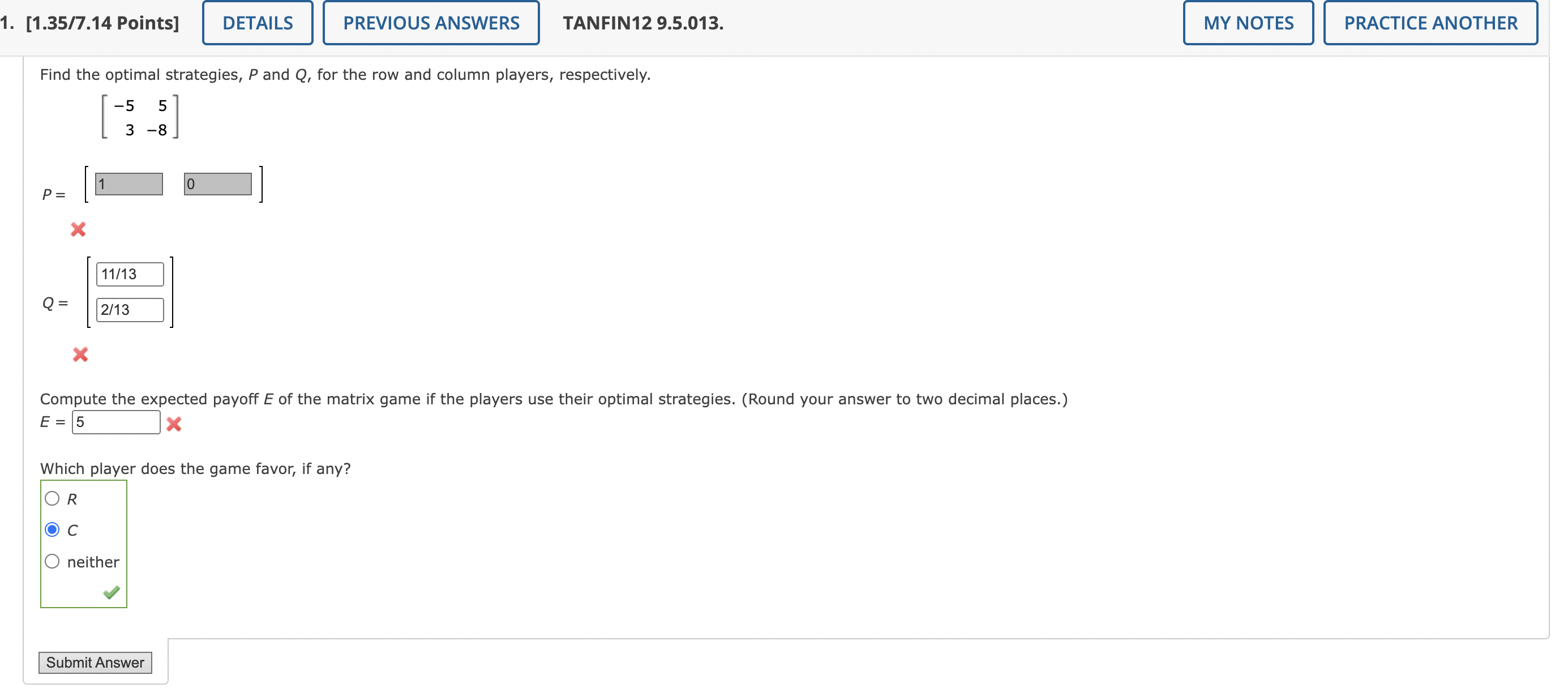 Solved Find the optimal strategies, P and Q, for the row and | Chegg.com