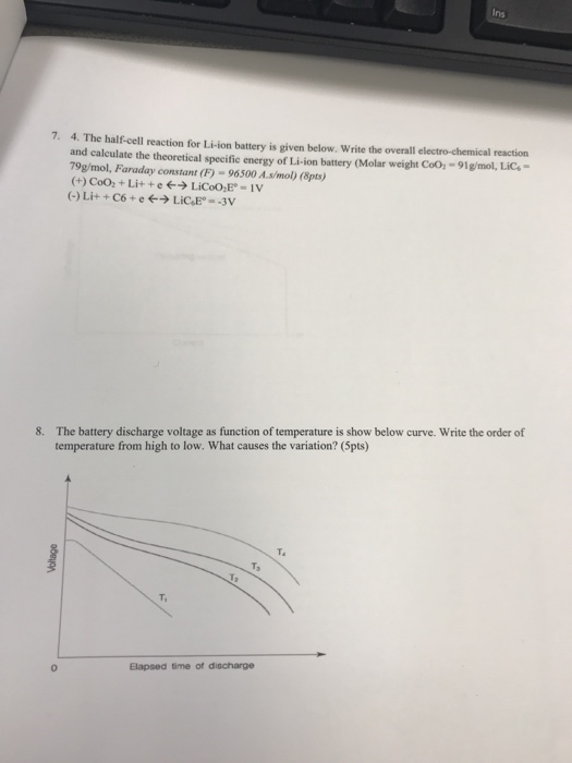 Solved Ins 7. 4. The half-cell reaction for Li-ion battery | Chegg.com