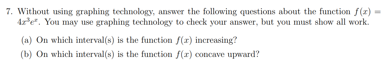 Solved 7. Without using graphing technology, answer the | Chegg.com