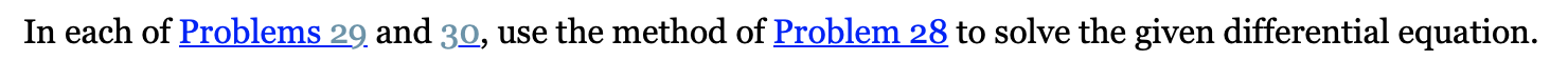 Solved In each of Problems 29 and 30, use the method of | Chegg.com