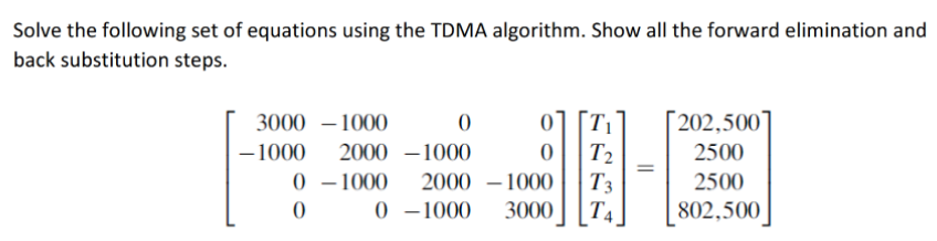 Solved Solve the following set of equations using the TDMA | Chegg.com