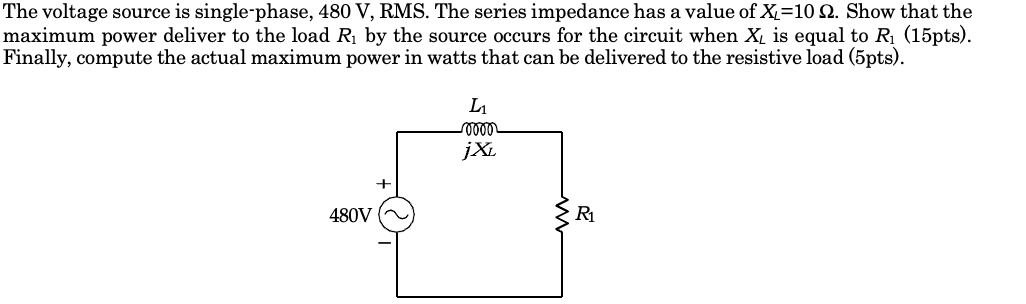 Solved The voltage source is single-phase, 480 V, RMS. The | Chegg.com