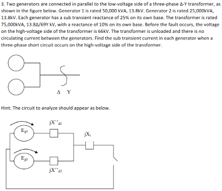 Solved 3. Two generators are connected in parallel to the | Chegg.com