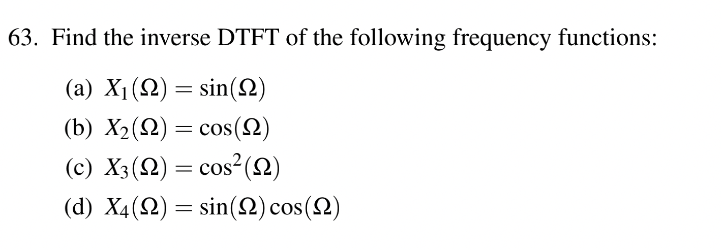 Solved 63. Find the inverse DTFT of the following frequency | Chegg.com