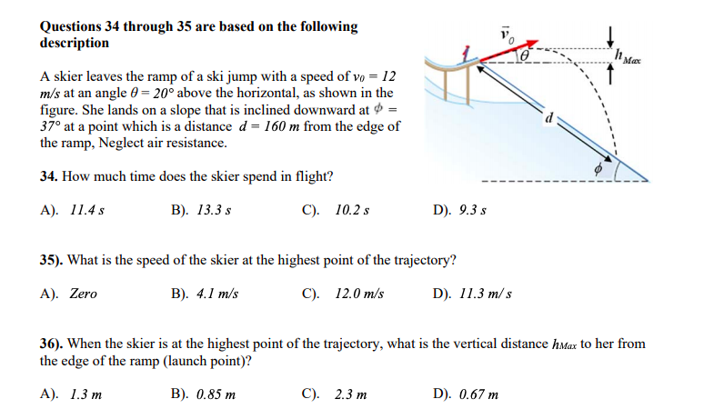 Solved Questions 34 through 35 are based on the following | Chegg.com