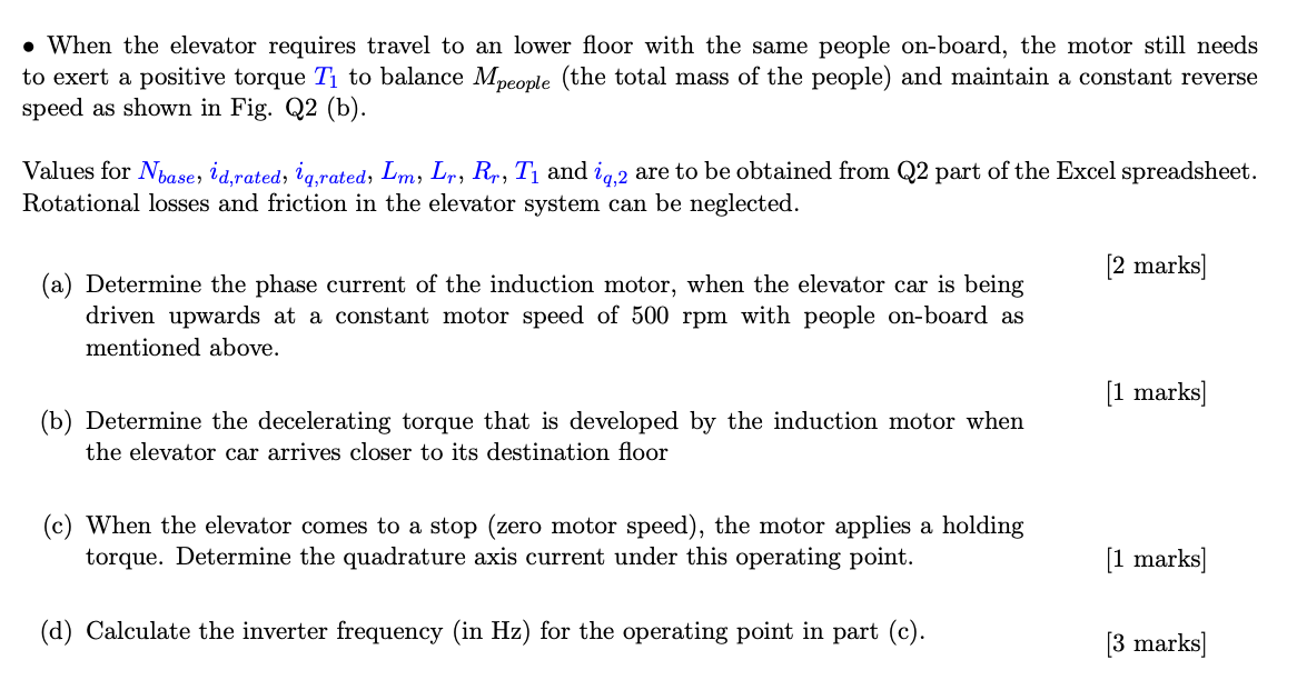 Solved Induction Motors With Field Oriented Control Are Used
