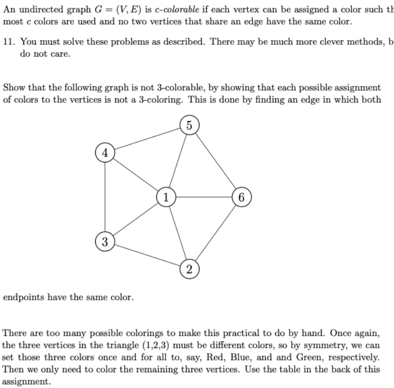 Solved An undirected graph G = (V, E) is c-colorable if each | Chegg.com