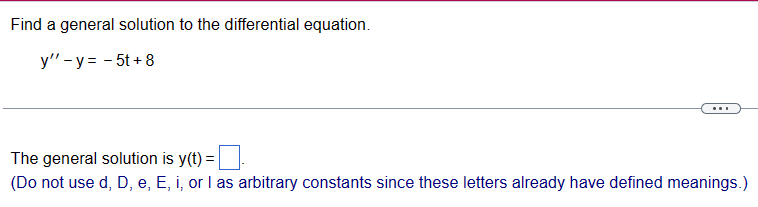 Solved Find a general solution to the differential equation. | Chegg.com