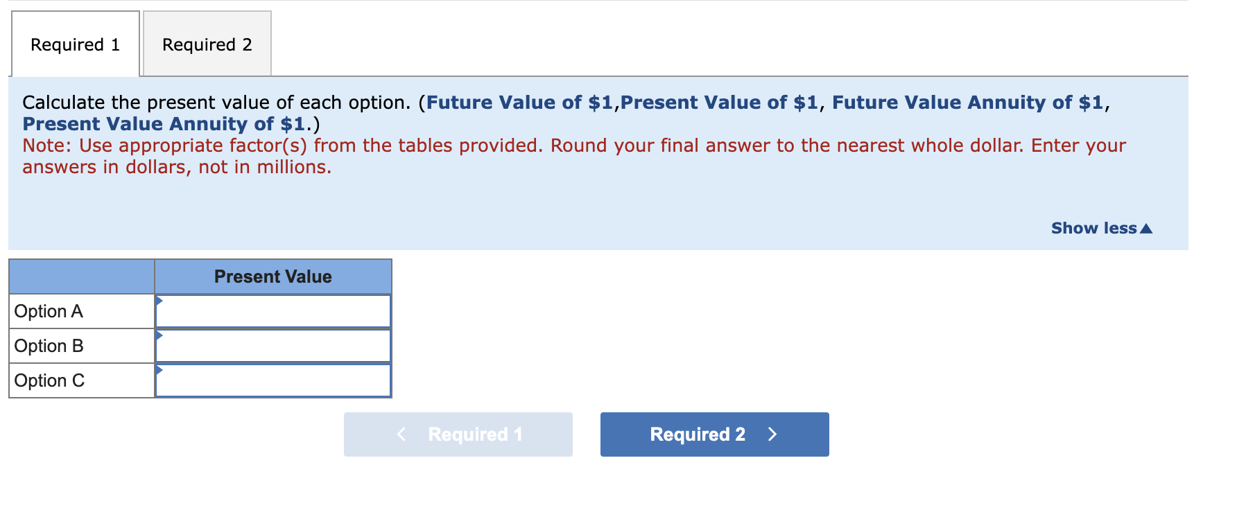 Solved E11-6 (Algo) Comparing Options Using Present Value | Chegg.com